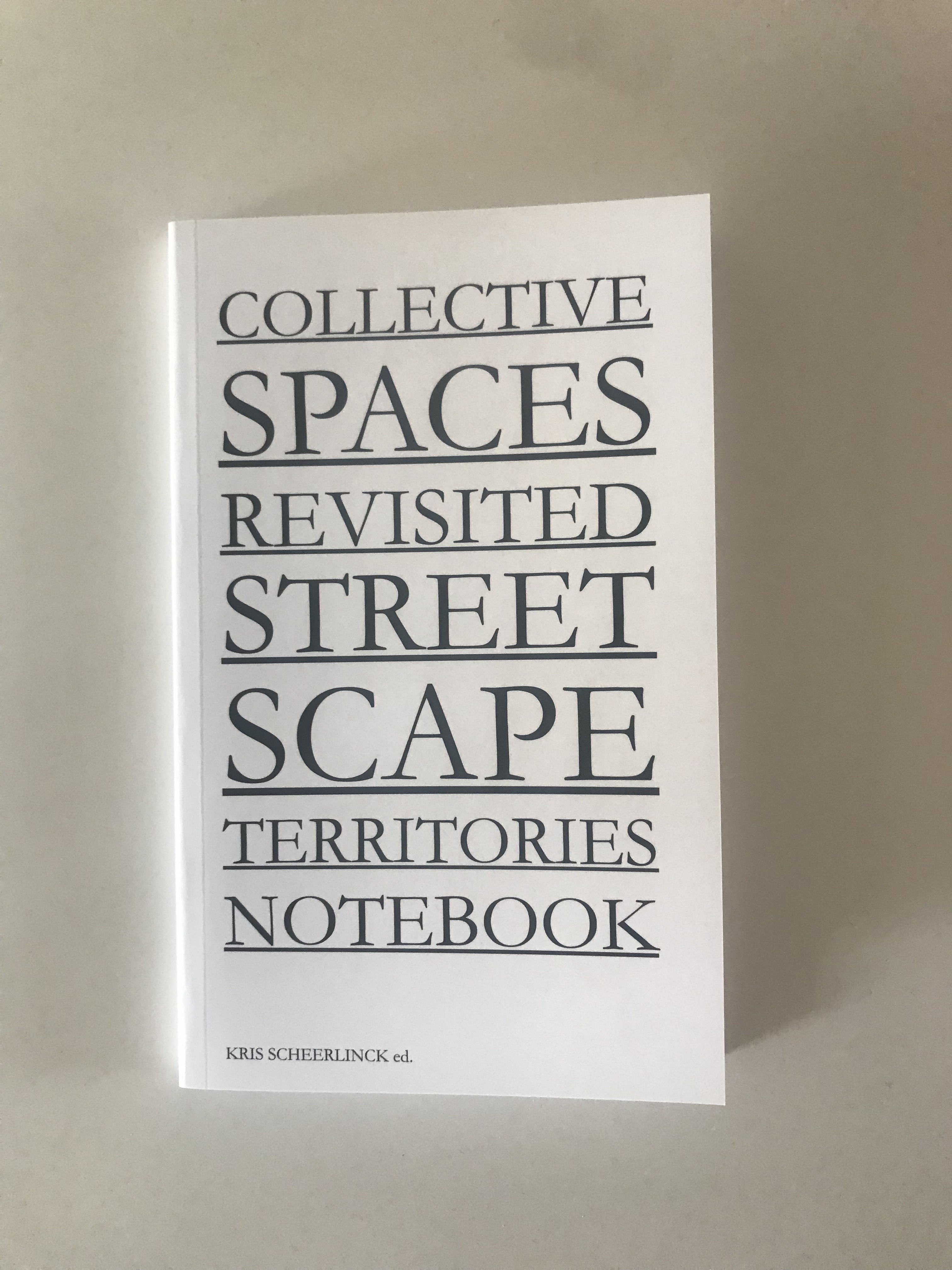 “Collective Spaces Revisited” notebook published – Streetscape Territories